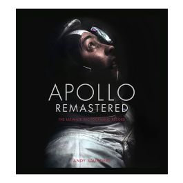 Apollo Remastered The Ultimate Photographic Record