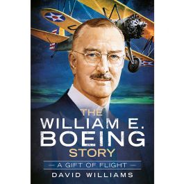 The William E. Boeing Story: A Gift of Flight