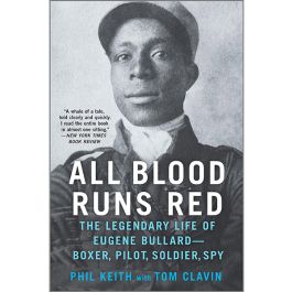 All Blood Runs Red: Life of Eugene Bullard