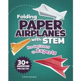 Folding Paper Airplanes with STEM