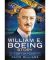 The William E. Boeing Story: A Gift of Flight